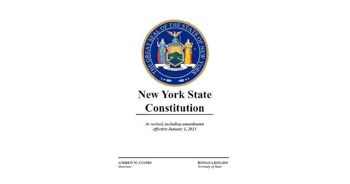 New York State Constitution - As revised, including amendments ...
