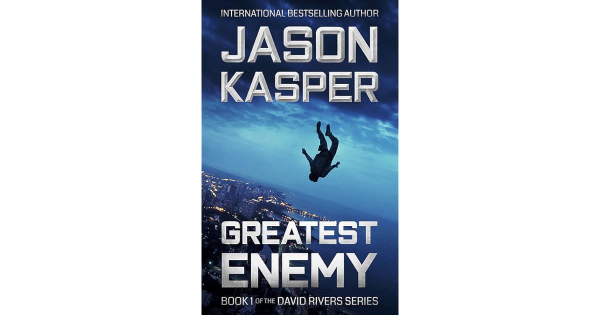 Greatest Enemy (David Rivers, #1) by Jason Kasper