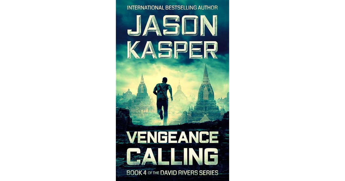 Vengeance Calling (David Rivers, #4) by Jason Kasper