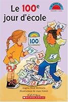 The 100th Day of School by Angela Shelf Medearis