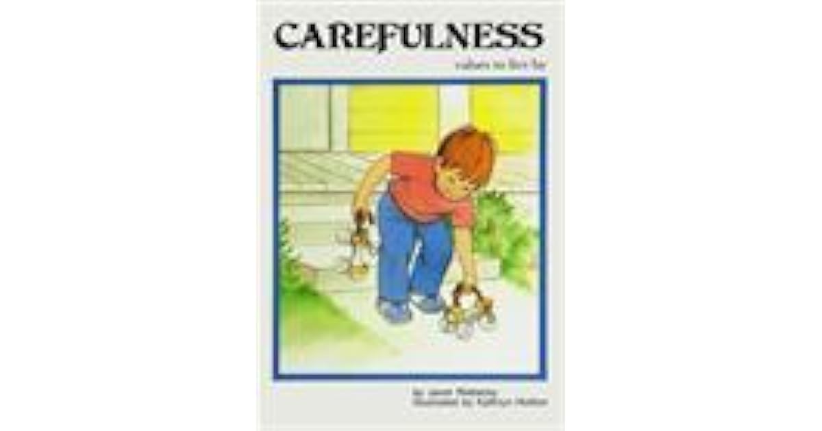 Carefulness by Janet Riehecky