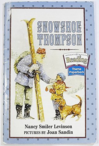 Snowshoe Thompson by Nancy Smiler Levinson