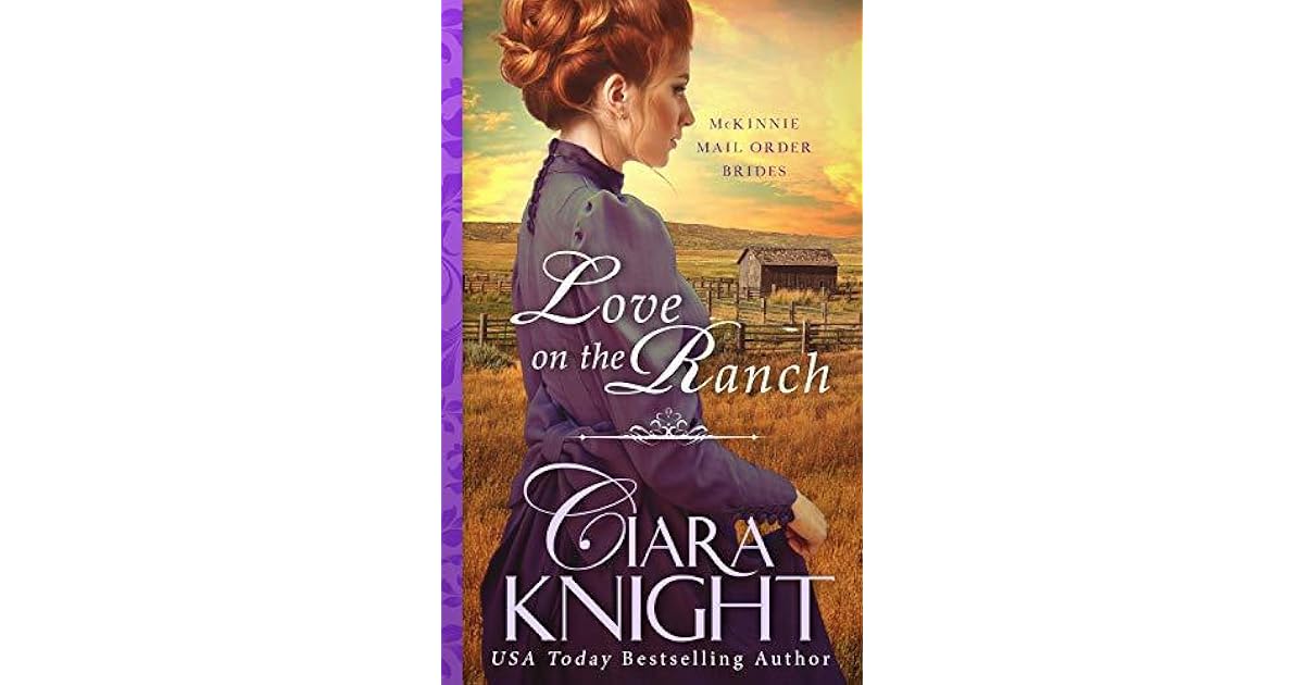 Love on the Ranch (McKinnie Mail Order Brides #4) by Ciara Knight