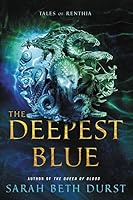 The Deepest Blue by Sarah Beth Durst