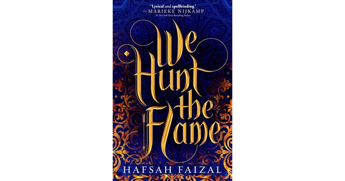 We Hunt the Flame (We Hunt the Flame #1) by Hafsah Faizal