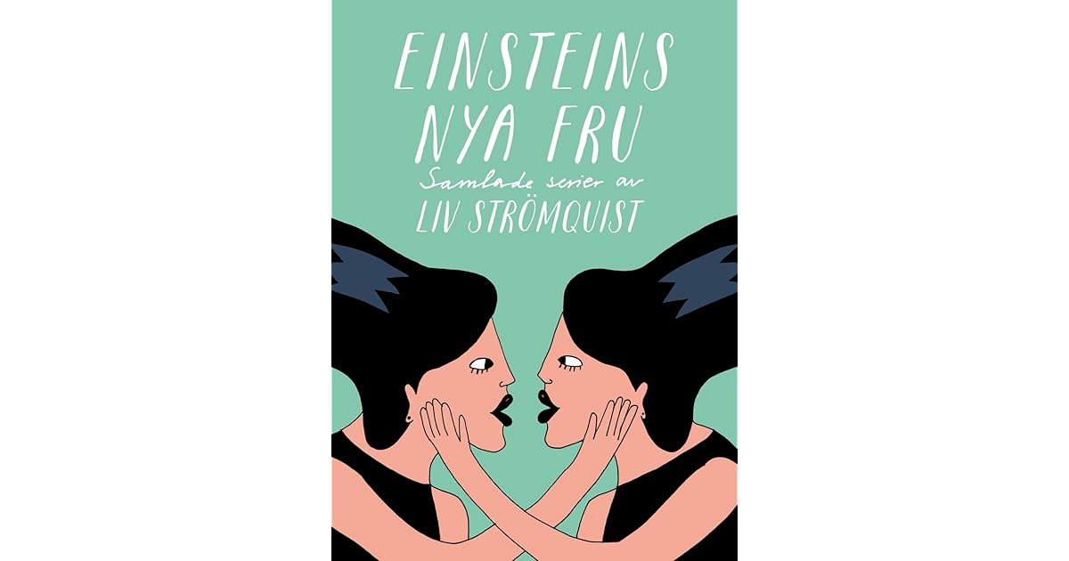 Einsteins nya fru by Liv Strömquist