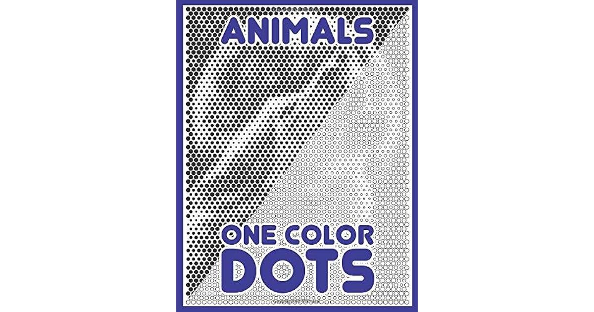 One Color Dots: Animals: New Type of Relaxation & Stress Relief ...