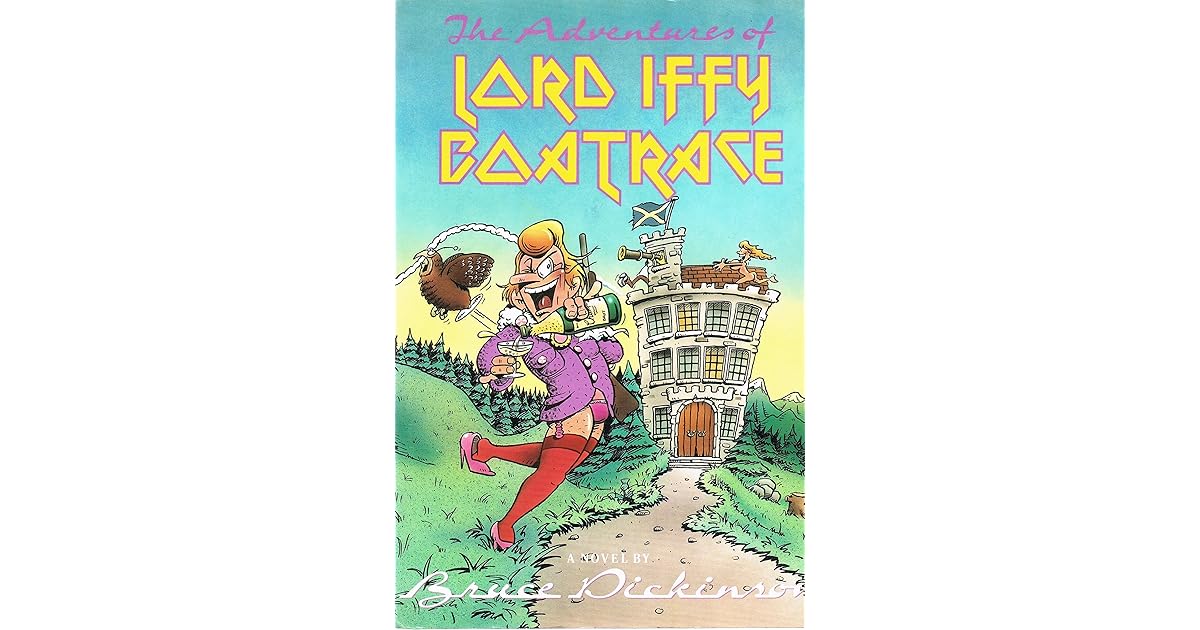 The Adventures of Lord Iffy Boatrace by Bruce Dickinson