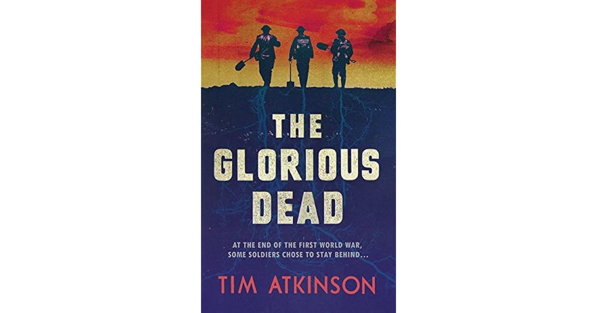 The Glorious Dead by Tim Atkinson