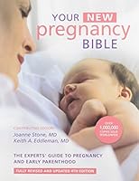The Pregnancy Bible: Your Complete Guide to Pregnancy and Early ...