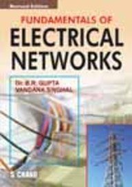 Fundamentals of Electrical Networks by B.R. Gupta