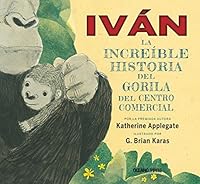 Ivan: The Remarkable True Story of the Shopping Mall Gorilla by ...