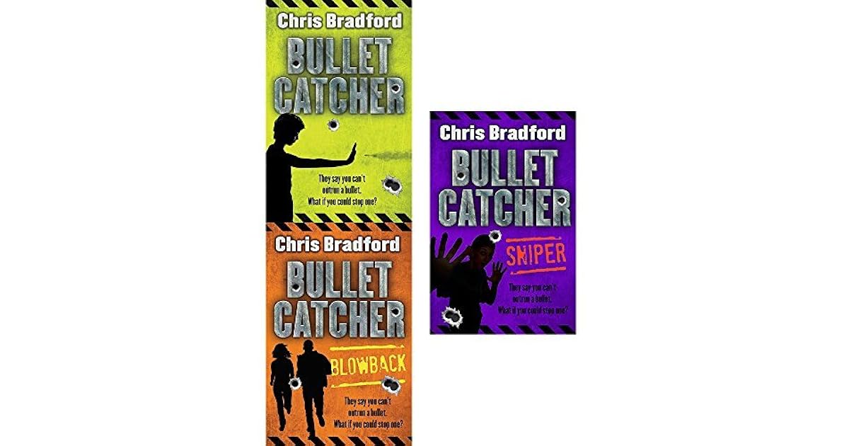 Bulletcatcher Series, Books #1-3 by Chris Bradford