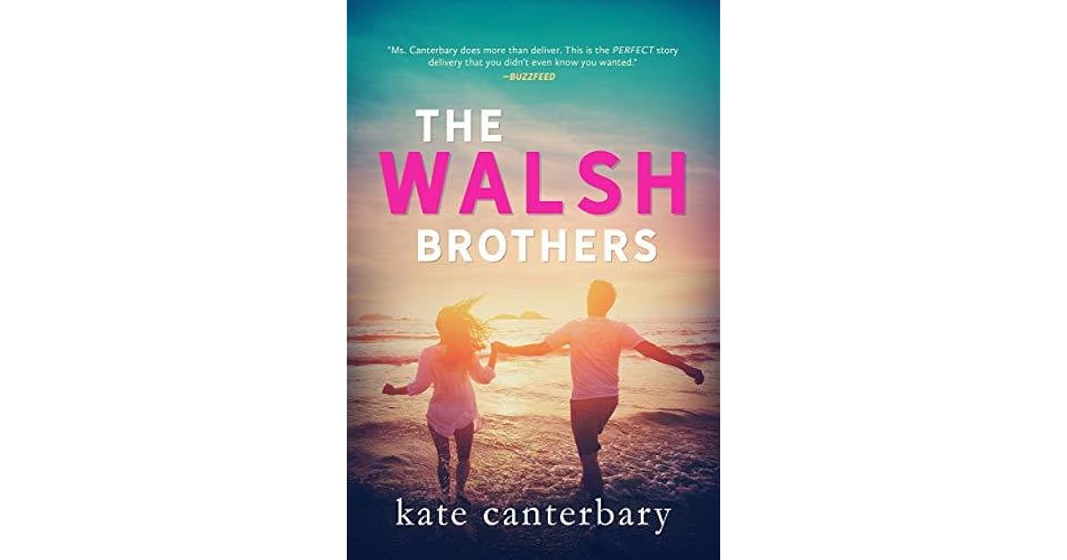 The Walsh Brothers (The Walshes, #1-3) by Kate Canterbary
