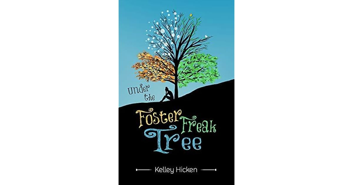 Under the Foster Freak Tree by Kelley Hicken