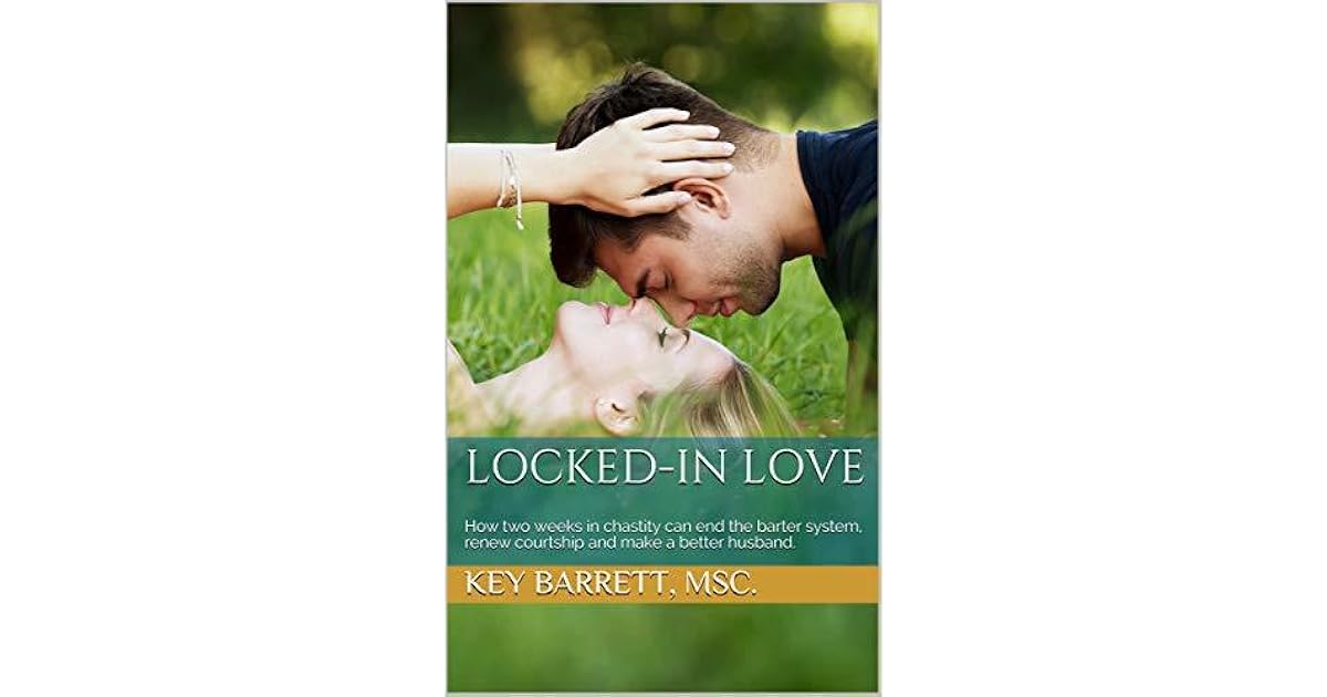 Locked-In Love by Key Barrett