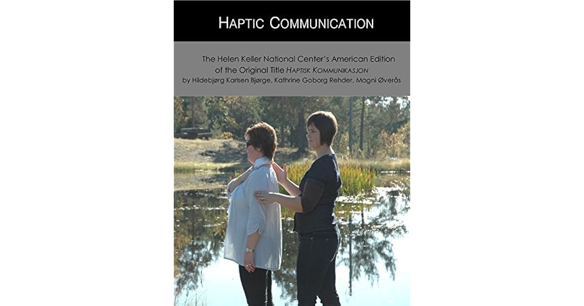 Haptic Communication: The Helen Keller National Center's American Edition of the Original Title ...