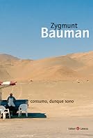 Consuming Life by Zygmunt Bauman