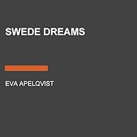 Swede Dreams by Eva Apelqvist