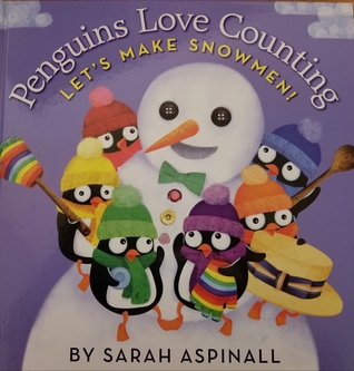 Penguins Love Counting: Let's Make Snowmen! by Sarah Aspinall