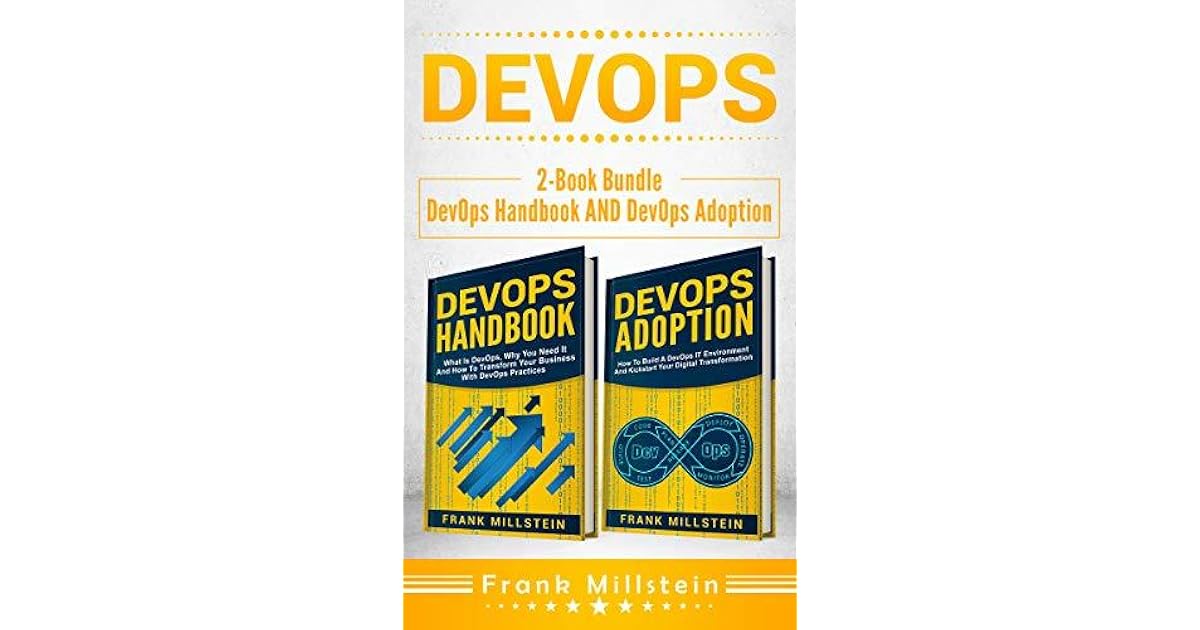 DevOps: 2-Book Bundle - DevOps Handbook AND DevOps Adoption by Frank ...