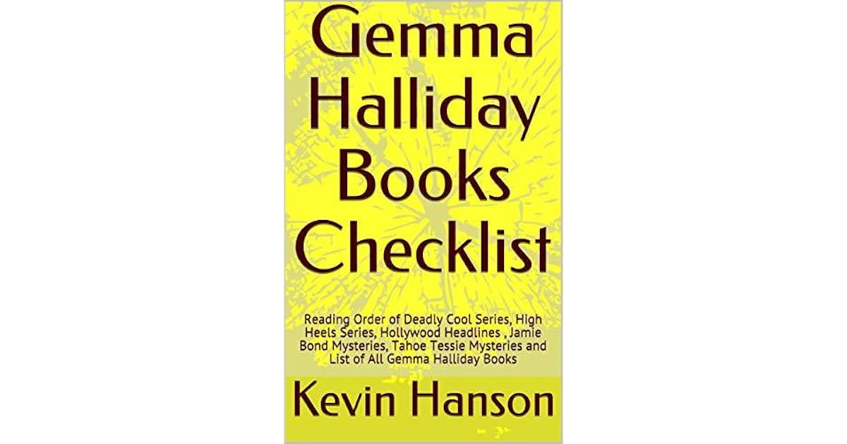 Gemma Halliday Books Checklist: Reading Order of Deadly Cool Series ...