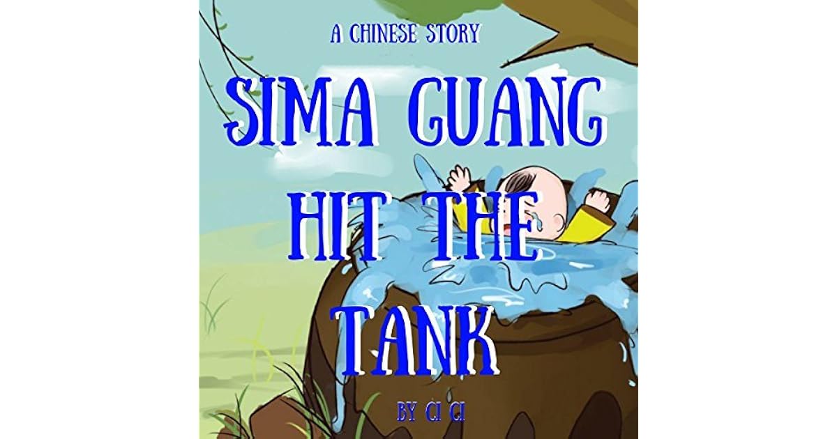 A Chinese Story ：Sima Guang Hit The Tank: Children Books / Bedtime ...