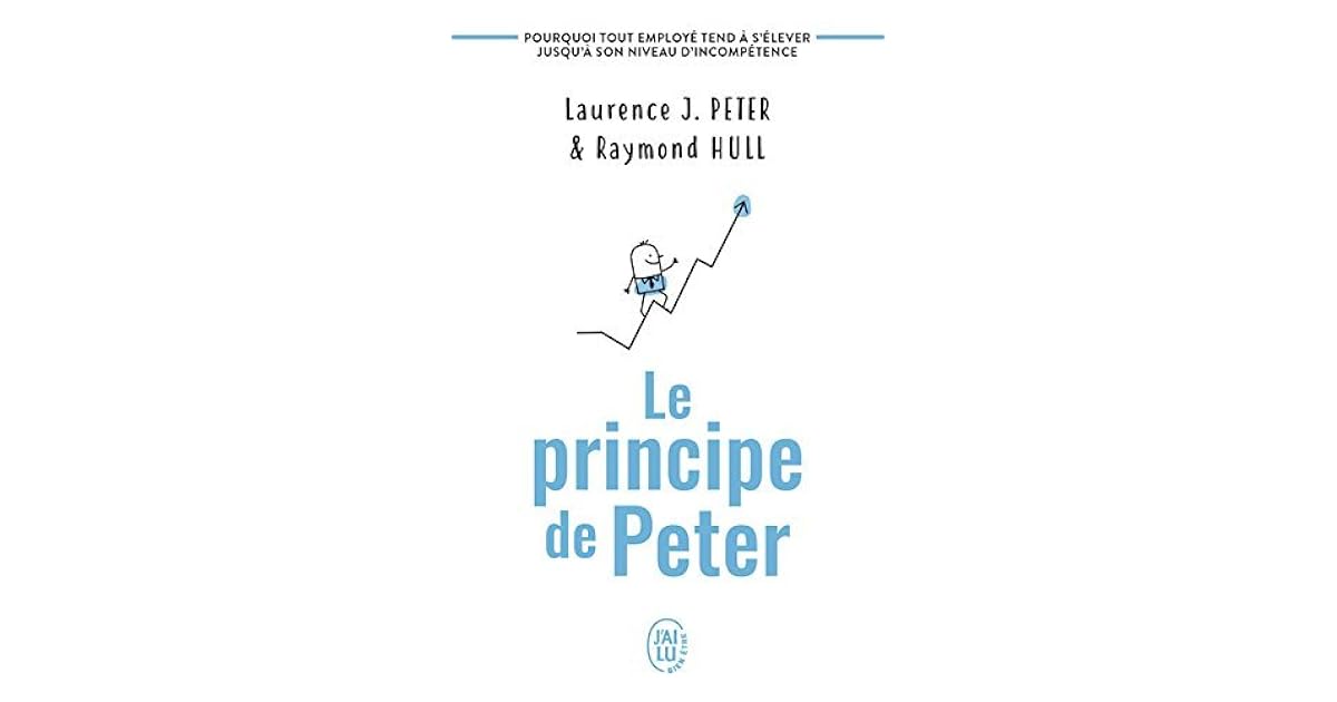 Le principe de Peter by Laurence J. Peter