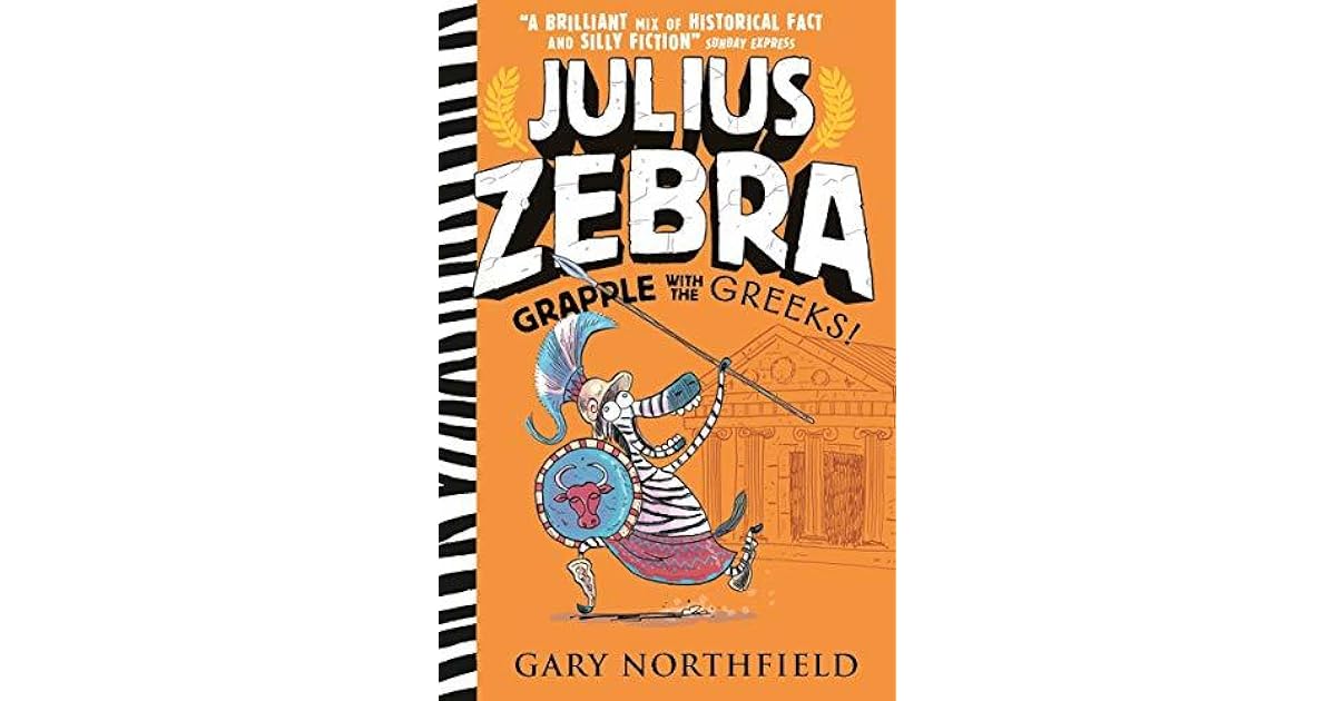 Julius Zebra: Grapple with the Greeks! by Gary Northfield