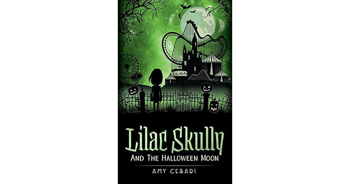 Lilac Skully and the Halloween Moon by Amy Cesari