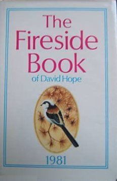 The Fireside Book of David Hope 1981 by David Hope