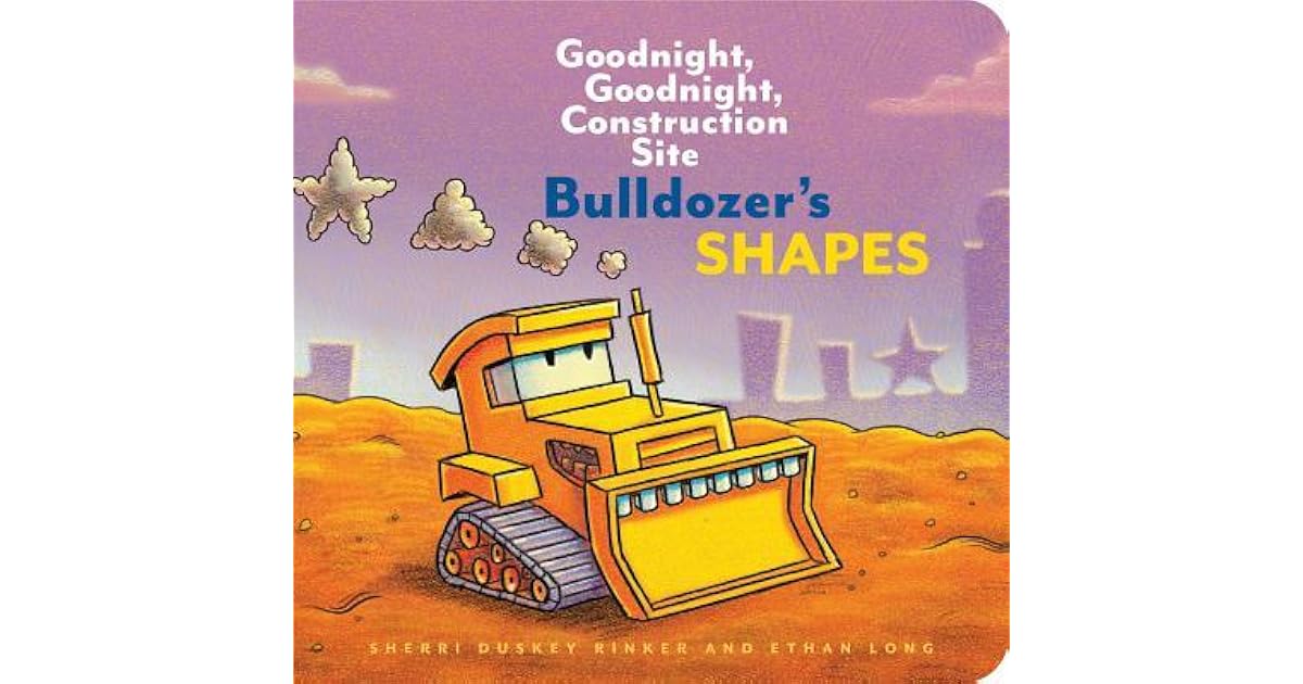 Bulldozer's Shapes by Sherri Duskey Rinker
