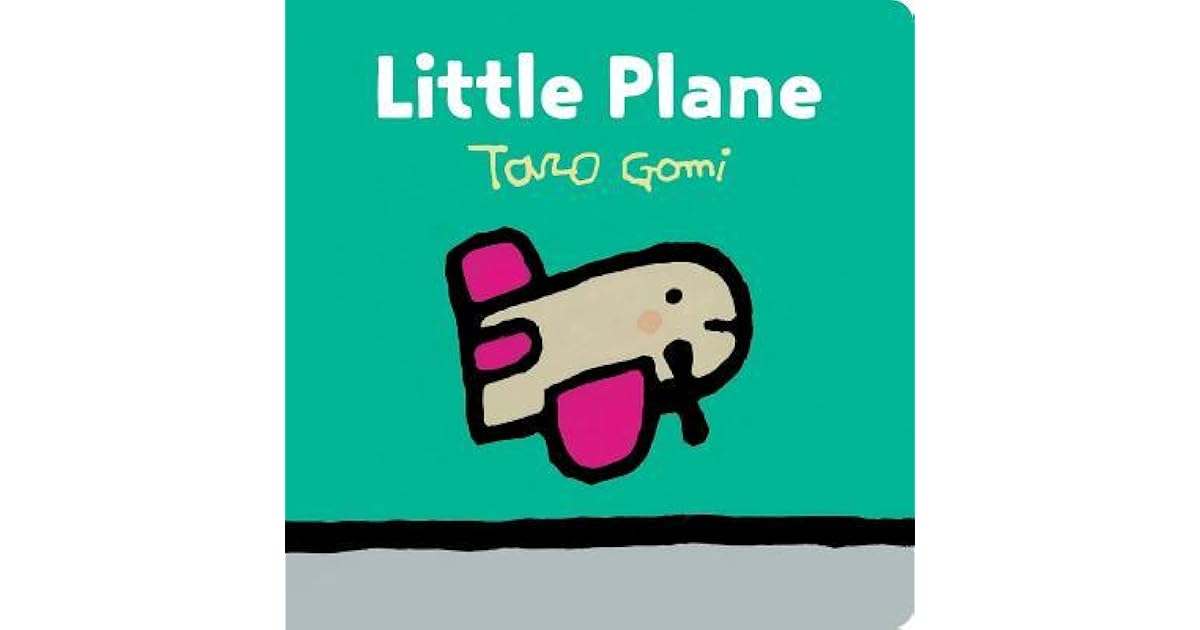 Little Plane: by Taro Gomi