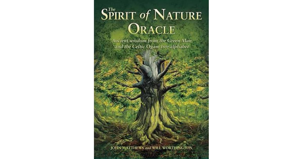 The Spirit of Nature Oracle: Ancient Wisdom from the Green Man and the ...