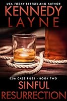 Sinful Resurrection (CSA Case Files, #2) by Kennedy Layne