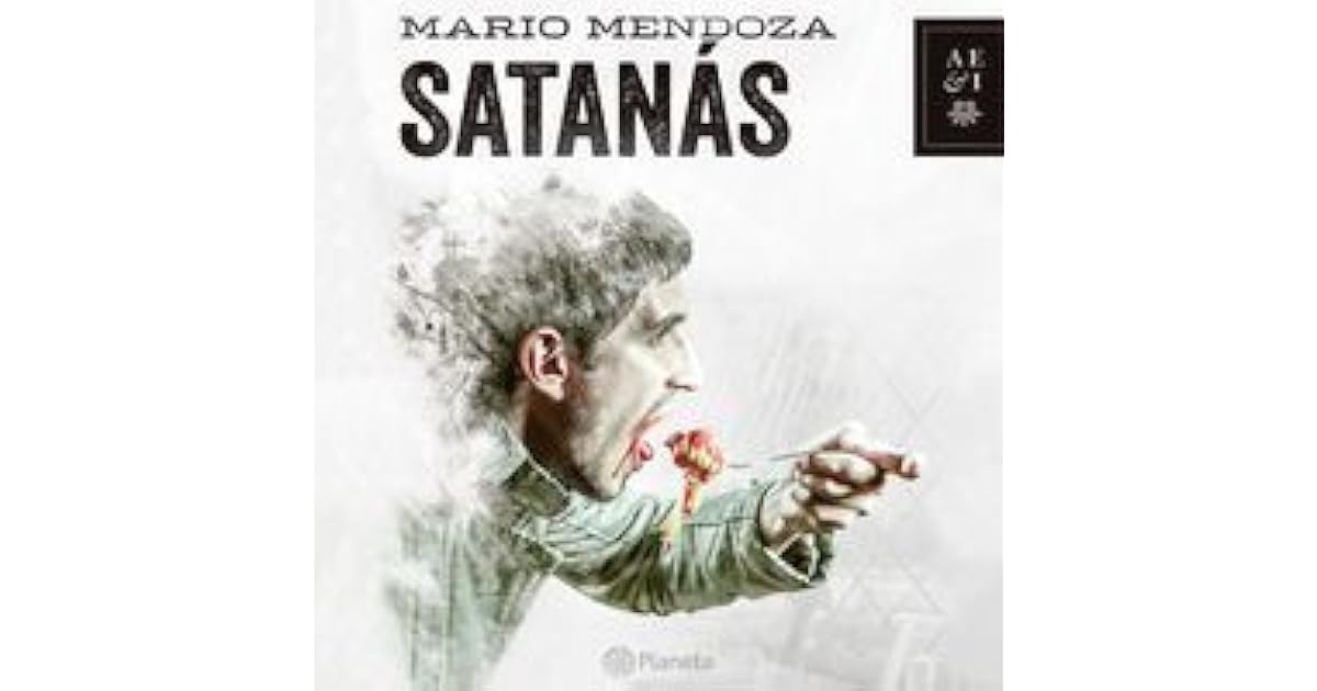 Satanás by Mario Mendoza