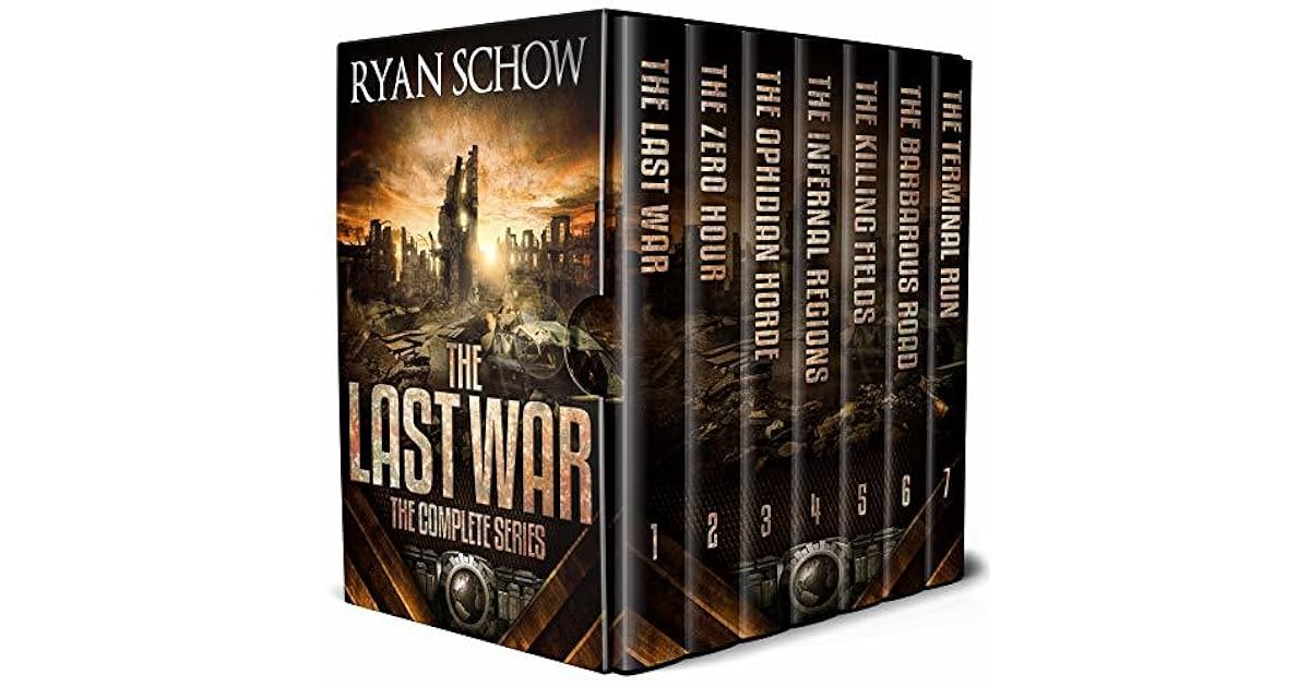 The Complete Last War Series (The Last War #1 - 7) by Ryan Schow