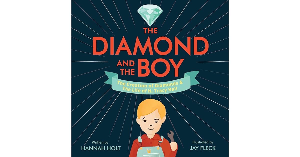The Diamond and the Boy: The Creation of Diamonds The Life of H. Tracy ...