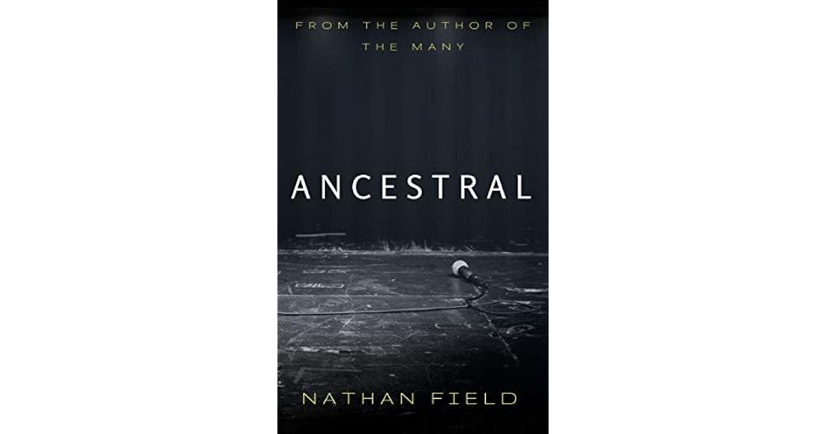 Ancestral (The Many #2) by Nathan Field