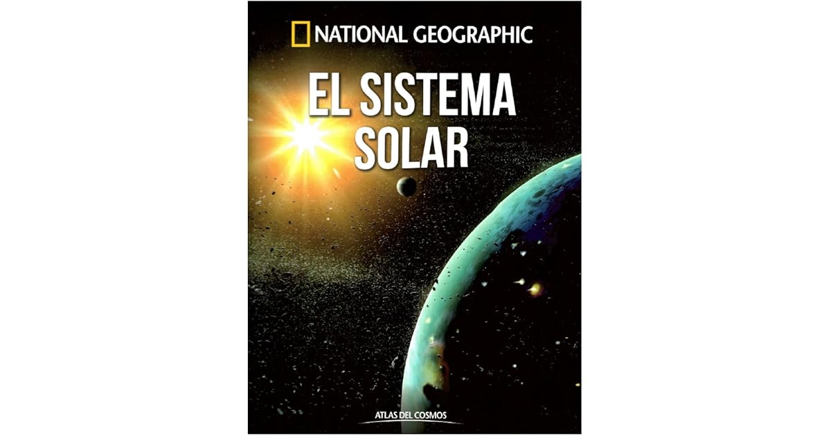 El Sistema Solar by National Geographic Society