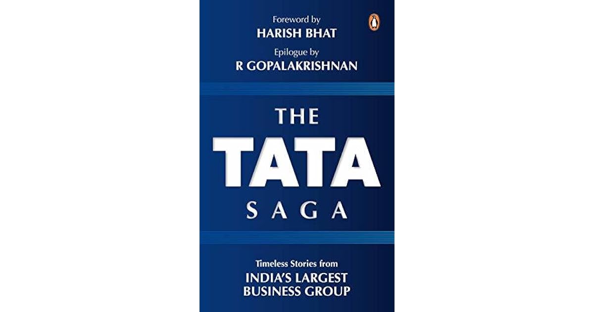 The Tata Saga: Timeless Stories From India's Largest Business Group by ...