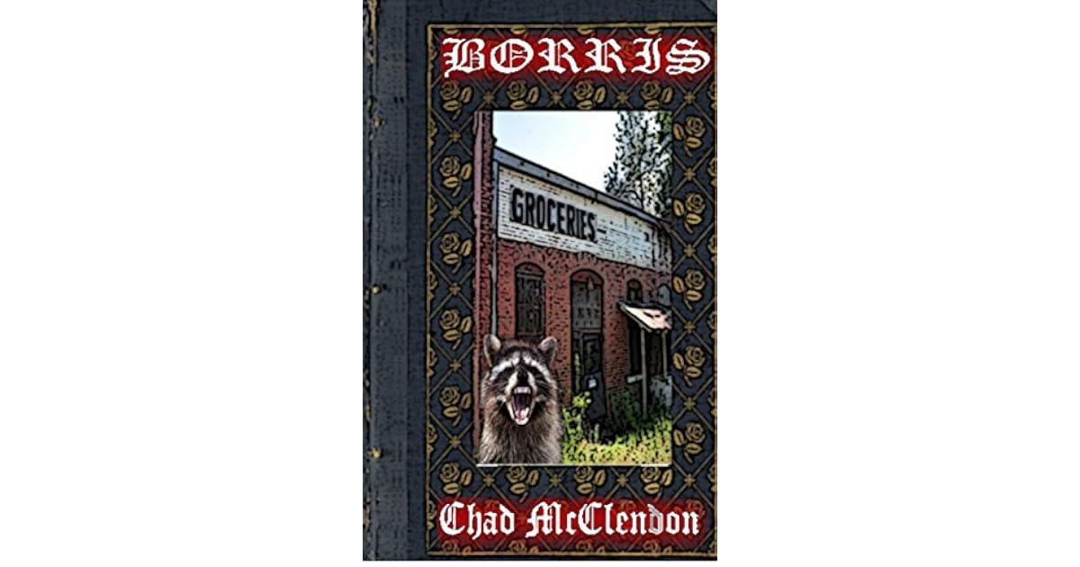 Borris: A Gothic Tale by Chad McClendon
