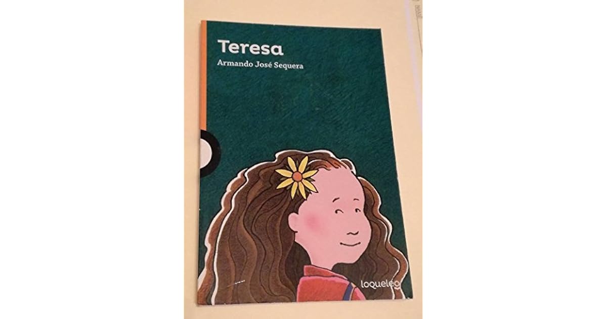 El Libro De Teresa by Armando José Sequera