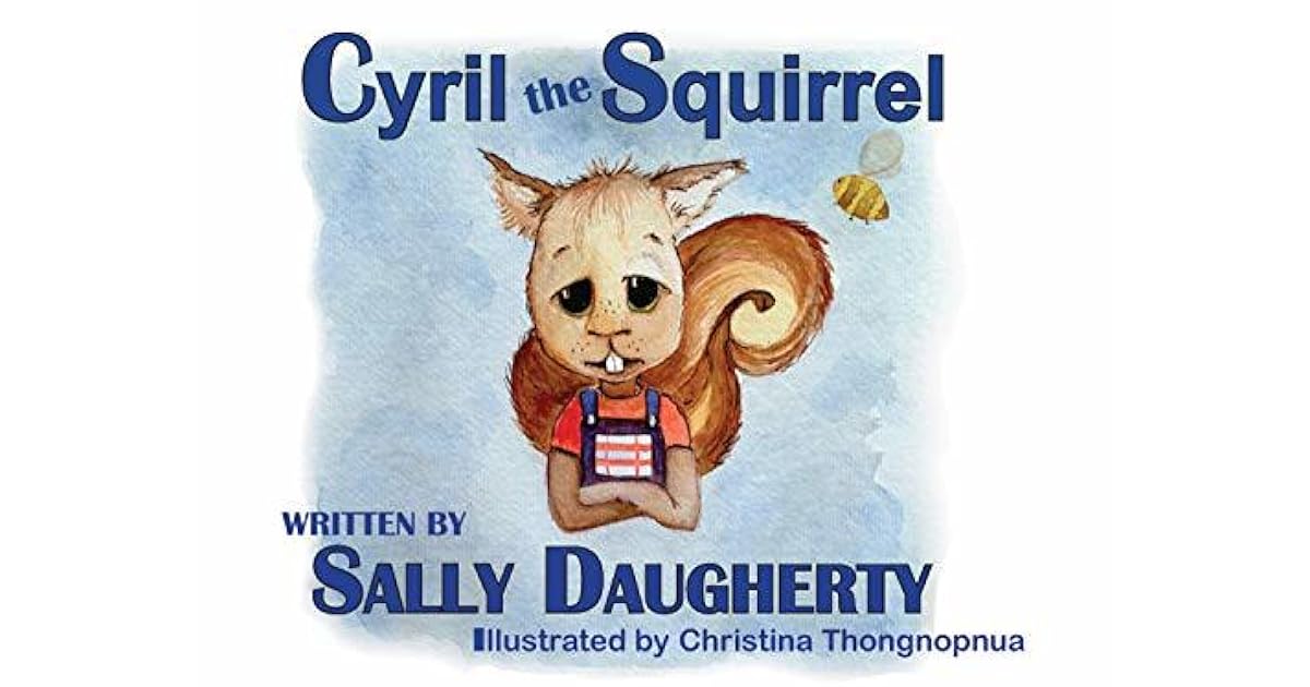 Cyril the Squirrel by Sally Daugherty