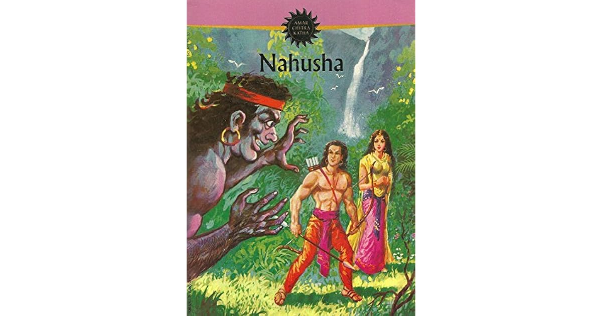 Nahusha: Ancestor of the Pandavas by Anant Pai