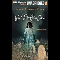 Wait Till Helen Comes by Mary Downing Hahn