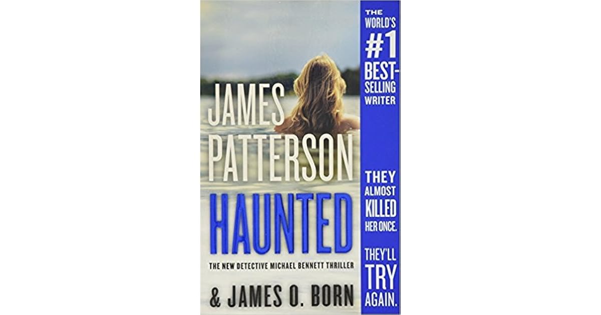 Book giveaway for Haunted (A Michael Bennett Thriller, 10) by James ...