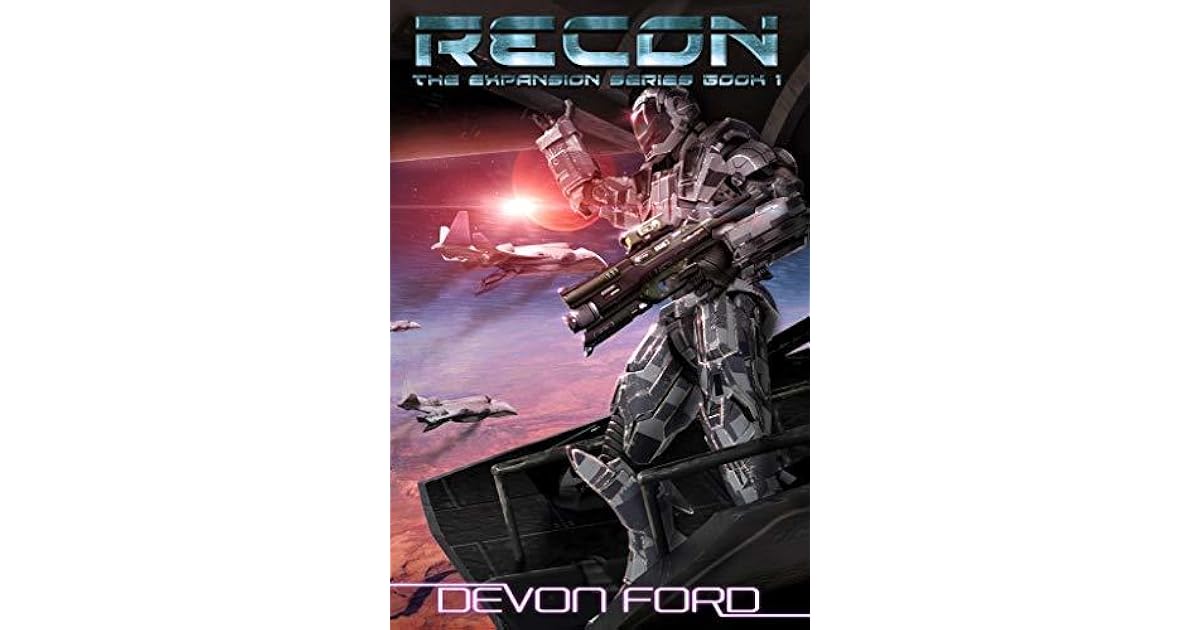 Recon (The Expansion #1) by Devon C. Ford