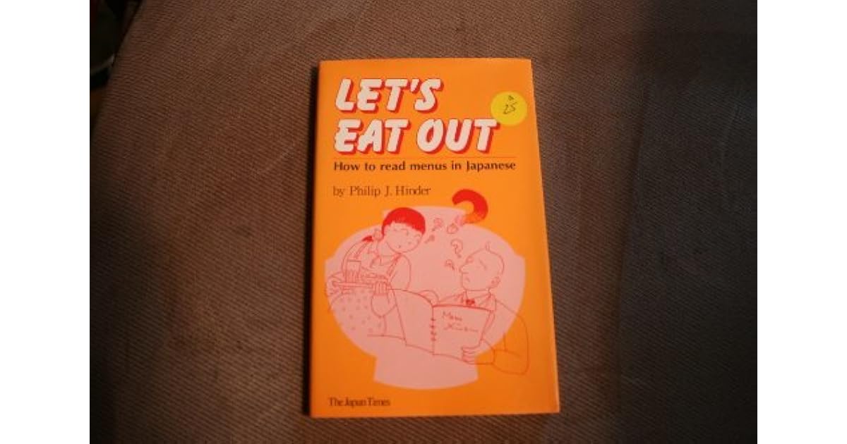 Let's Eat Out: How to Read Menus in Japanese by P. Hinder