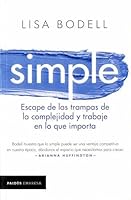 Why Simple Wins: Escape the Complexity Trap and Get to Work That ...